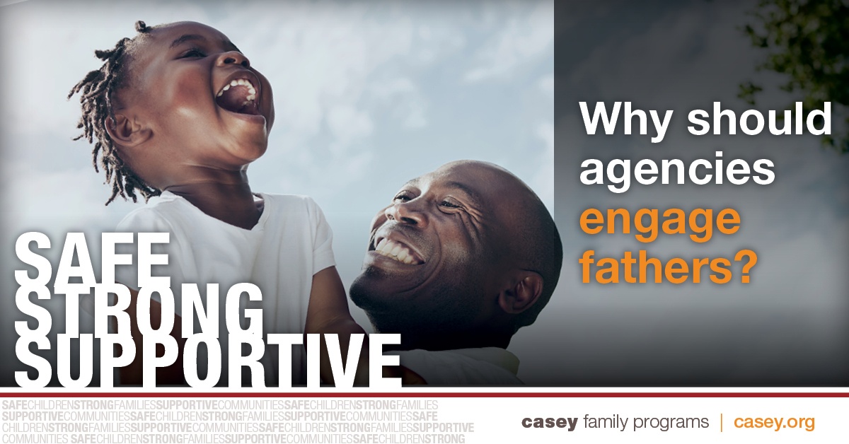 Fatherhood Engagement – Casey Family Programs