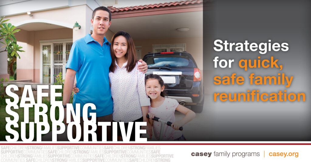 Less Time in Foster Care – Casey Family Programs